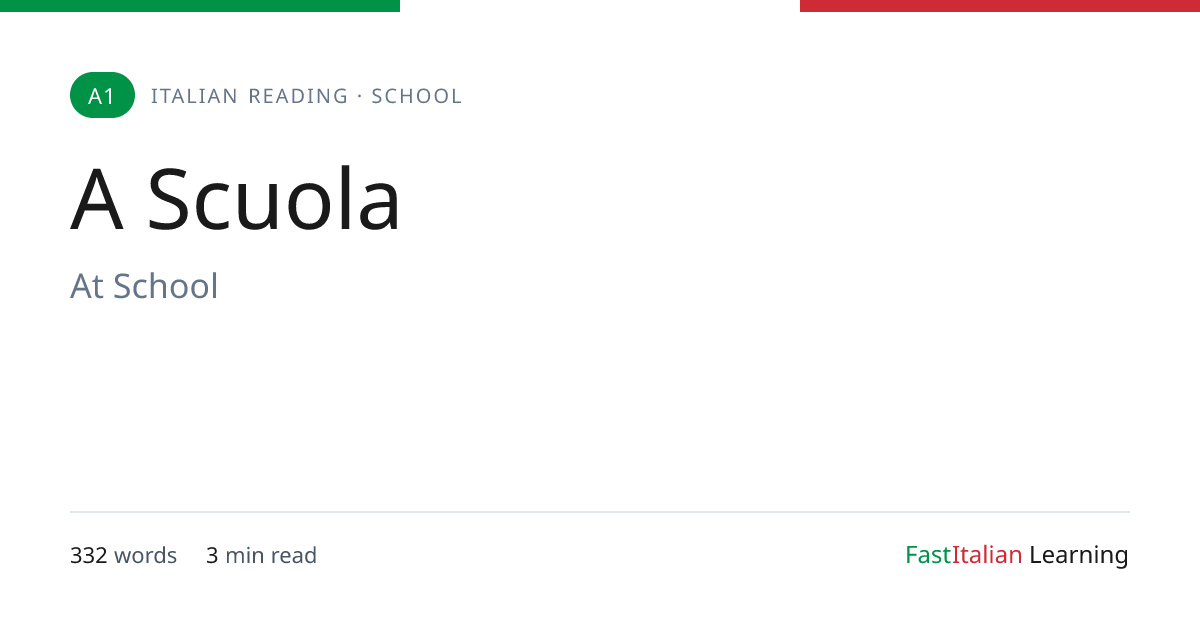 A Scuola — Italian Reading Practice (A1) with Exercises | Fast Italian ...