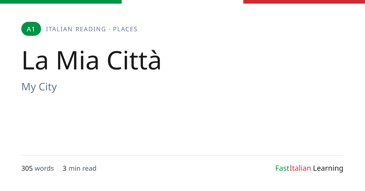 La Mia Città — Italian Reading Practice (A1) with Exercises | Fast ...